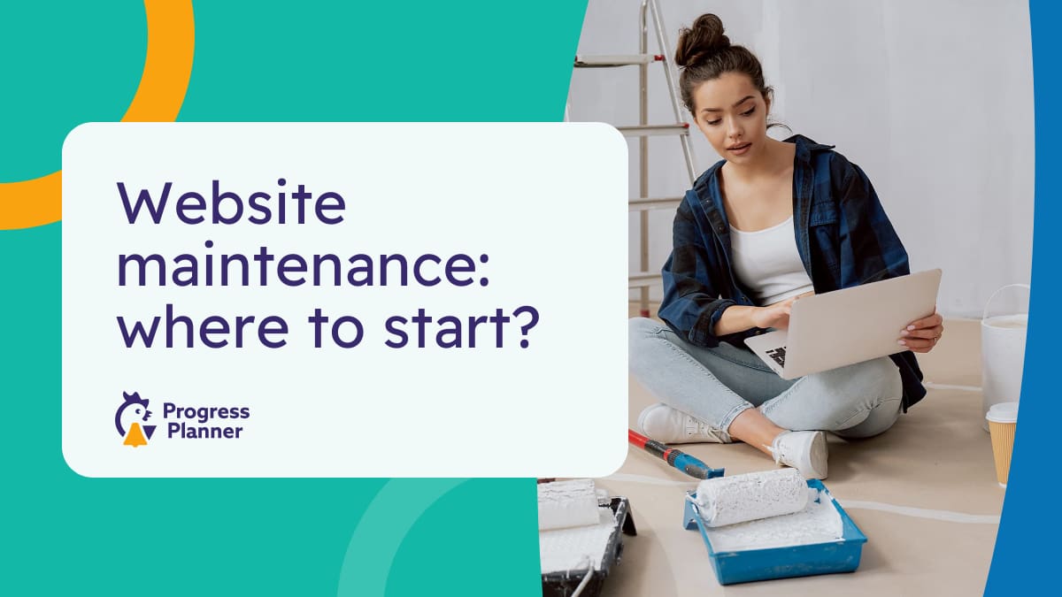 Website maintenance: where to start? - Progress Planner