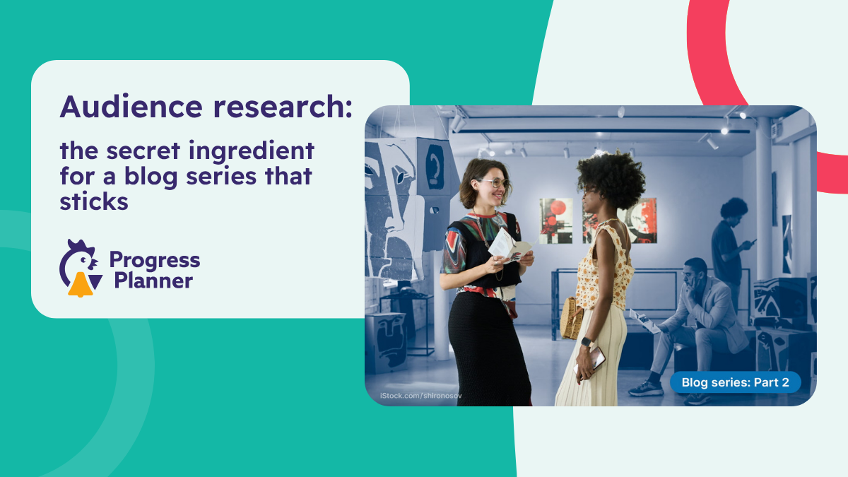 Audience research: the secret ingredient for a blog series that sticks ...